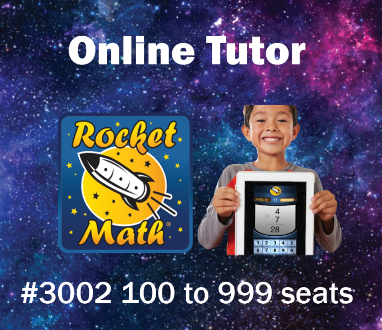 Online Tutor #3002 100 to 999 seats - Rocket Math